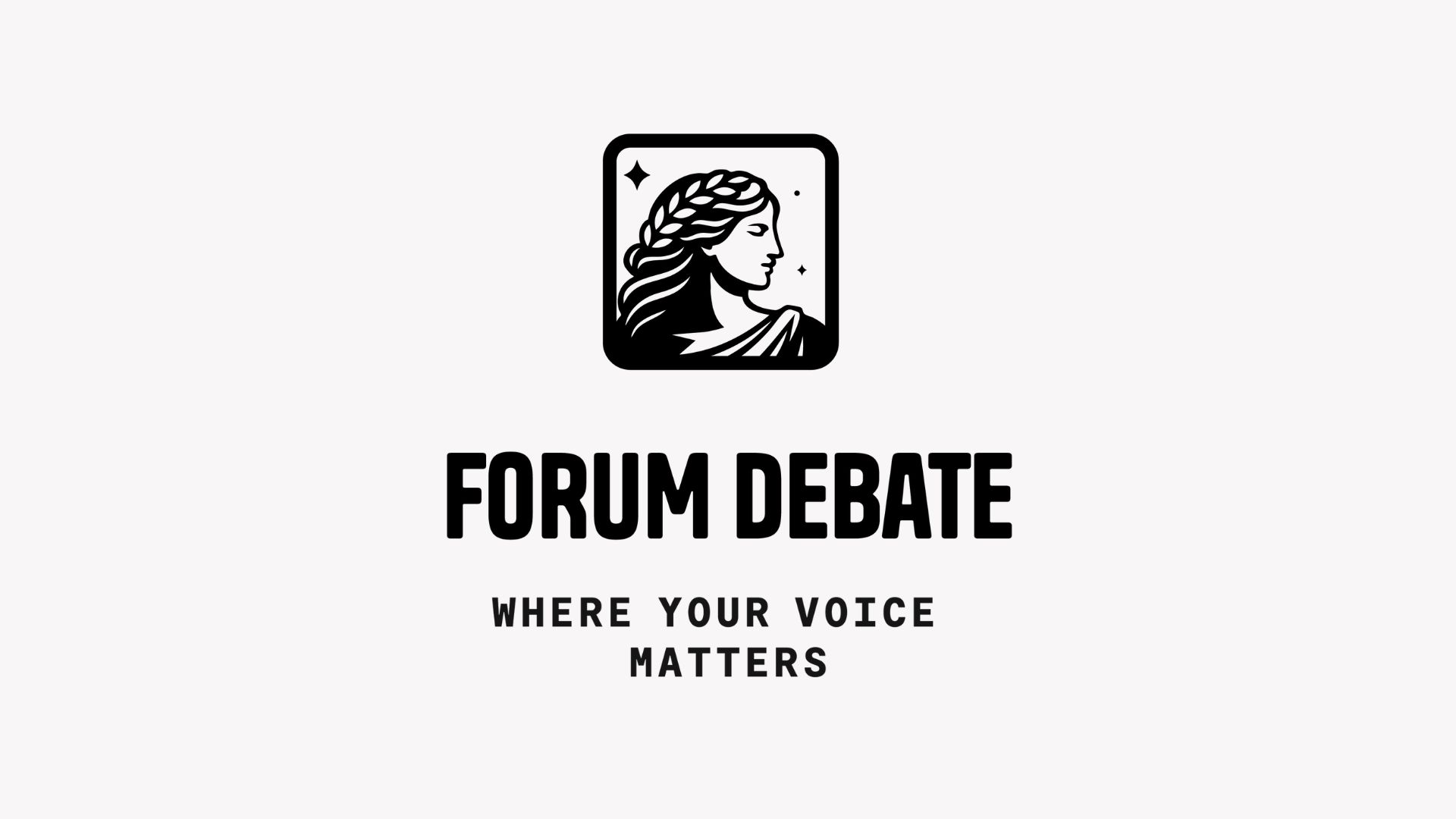 Forum Debate - Where Your Voice Matters